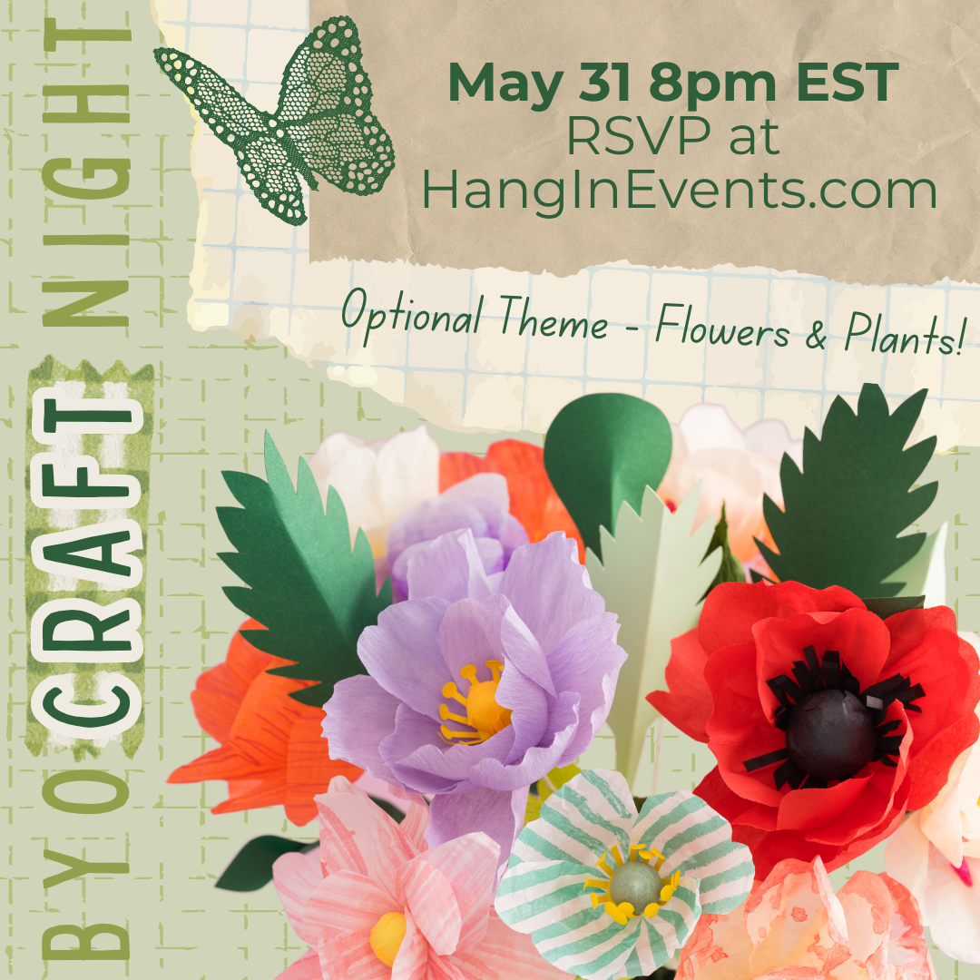 May Craft Challenge: Flowers & Plants! – Hang In Events